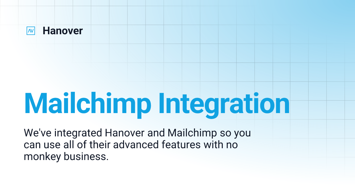 Mailchimp Integration | Hanover